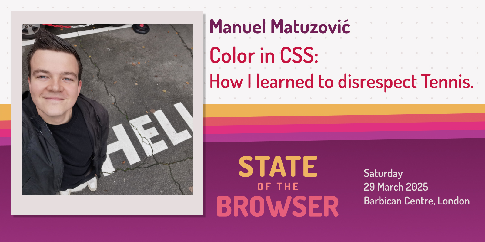 Manuel Matuzović | State of the Browser 13